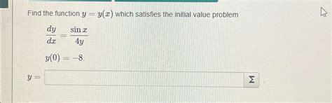 solved find the function y y x ﻿which satisfies the initial