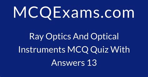 Mcq Questions For Class 12 Medical Physics Ray Optics And Optical