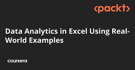Data Analytics In Excel Using Real World Examples Coursera