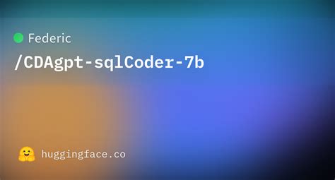 Federiccdagpt Sqlcoder 7b At Main