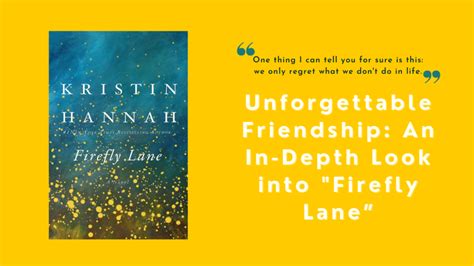 Unforgettable Friendship An In Depth Look Into Kristin Hannahs