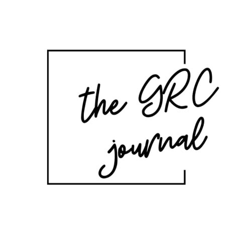 The Grc Journal Insights On Governance Risk Compliance And Cybersecurity Thegrcjournal