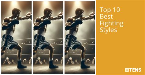 Top 10 Best Fighting Styles