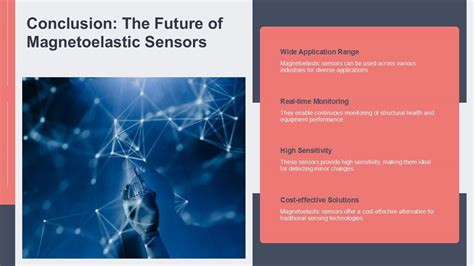 Conclusion The Future Of Magnetoelastic Sensors Ppt Example St Ai Ss Ppt Powerpoint