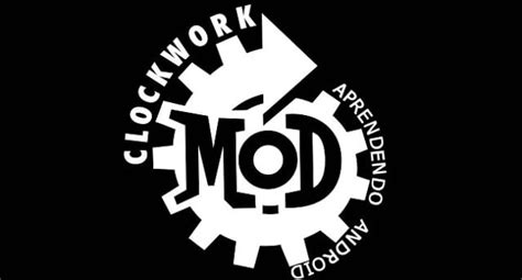 saiba o que é clockworkmod recovery cwm e para que serve apps android