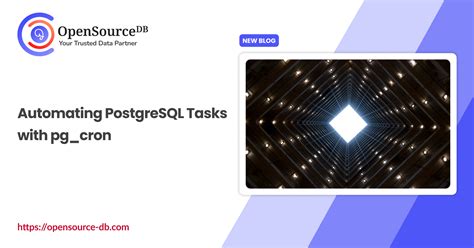 Automating Postgresql Tasks With Pgcron Opensourcedb