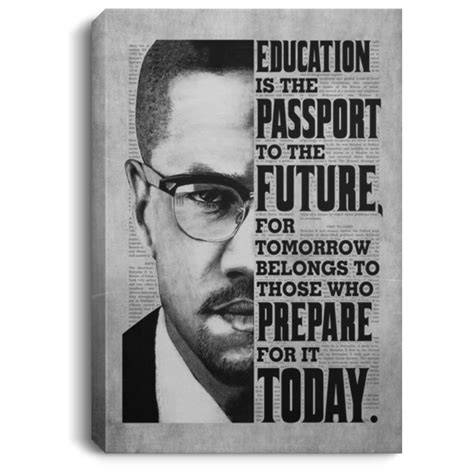 Malcolm X Quote Poster Malcolm X Education Is The Passport To The
