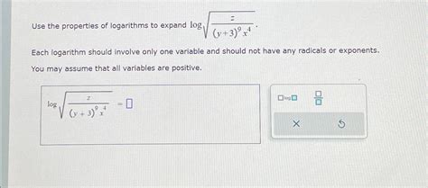 Solved Use The Properties Of Logarithms To Expand