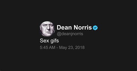 Dean Norris Sex S Mode White Quote T Shirt Teepublic