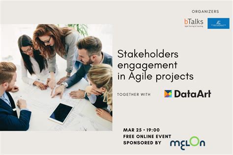 Stakeholder Engagement In Agile Projects BTalks Agile