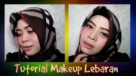Tutorial Makeup Lebaran Awet Seharian Youtube