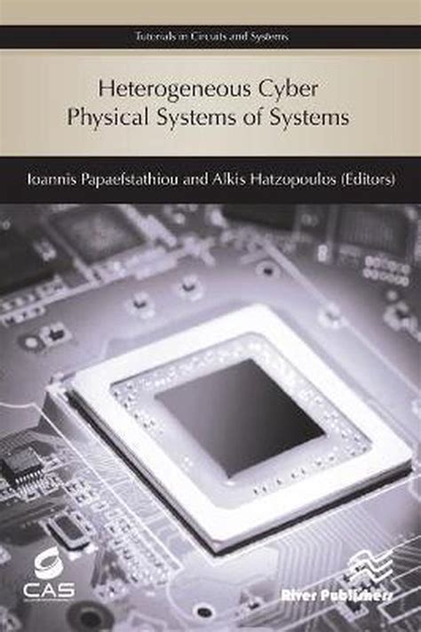 tutorials in circuits and systems heterogeneous cyber physical systems