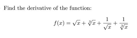 Answered Find The Derivative Of The Function Bartleby