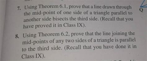 7 Using Theorem 61 Prove That A Line Drawn Through The Mid Point Of On