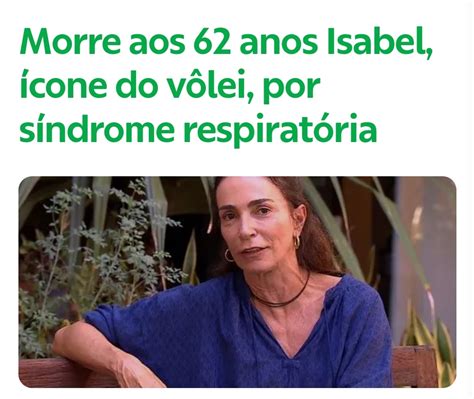 Isabel Do Volei Falece Aos 62 Anos Grupo Street Marketing