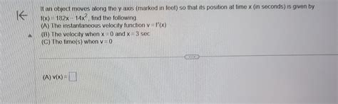 Solved If An Object Moves Along The Y Axis Marked In Feet Chegg