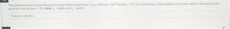 solved the position vector of a particle as a function of
