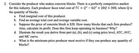 Consider The Producer Who Makes Concrete Blocks Chegg