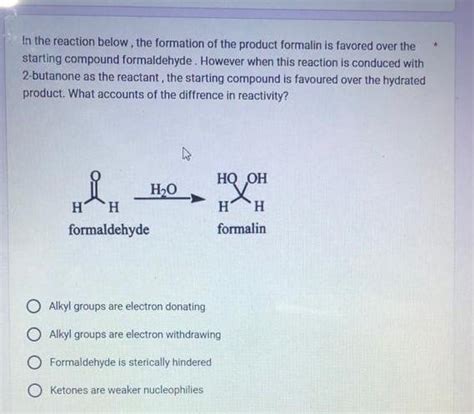 Solved In The Reaction Below The Formation Of The Product