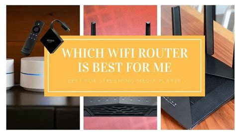 Which WiFi Router Is Best For Me How To Choose A Wireless Router