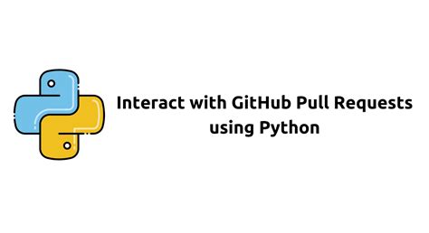 interact with github pull requests using python