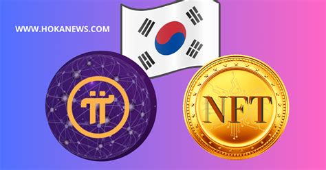 Pi Network And NFT The Courageous Story Of Korean Pioneers In Paving