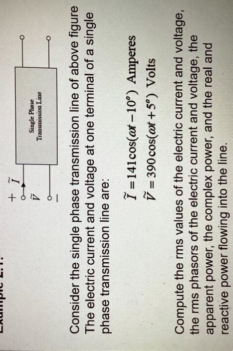 Solved Consider The Single Phase Transmission Line Of Above Chegg
