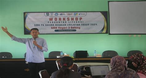 Workshop Penguatan Literasi Di Smkn 3 Selong Smk Negeri 3 Selong