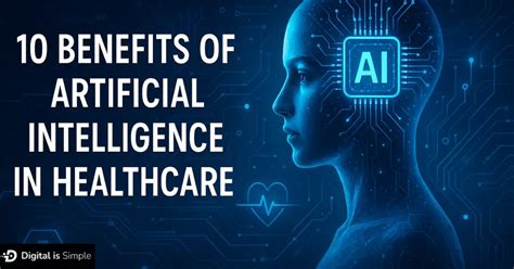 10 Benefits Of Artificial Intelligence In Healthcare