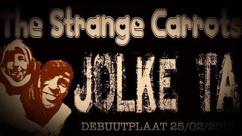 The Strange Carrots Jolke Ta Official Cd Promo Clip Youtube
