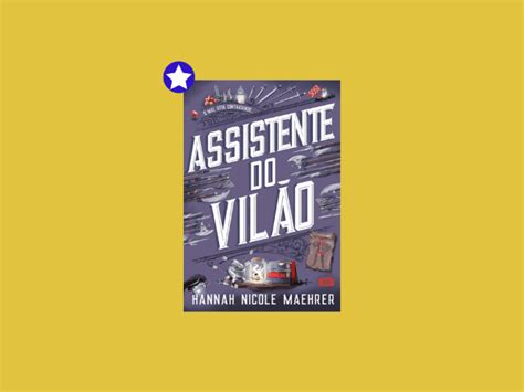 Ler Livro Assistente Do Vilão Escrito Por Hannah Nicole Maehrer