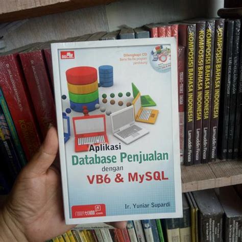 Jual Aplikasi Penjualan Dengan Vb Dan MysQl Jakarta Pusat Buku Lengkap Murah Tokopedia