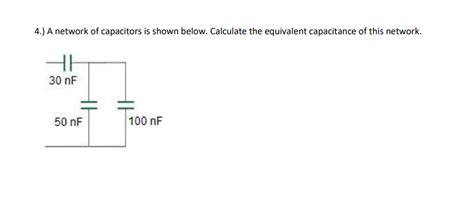Solved A Network Of Capacitors Is Shown Below Calculate Chegg