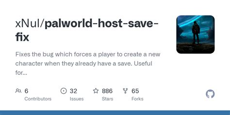GitHub XNul Palworld Host Save Fix Fixes The Bug Which Forces A