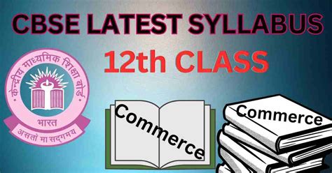 CBSE Class 12th Commerce Latest Syllabus 2024 25 Syllabuswala
