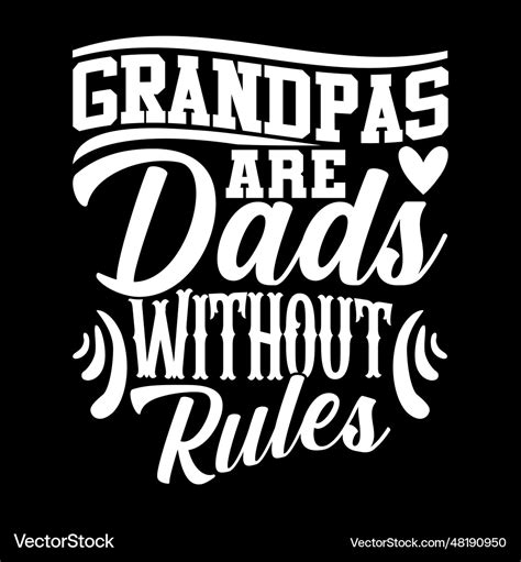 Grandpas Are Dads Without Rules Retro Shirt Design