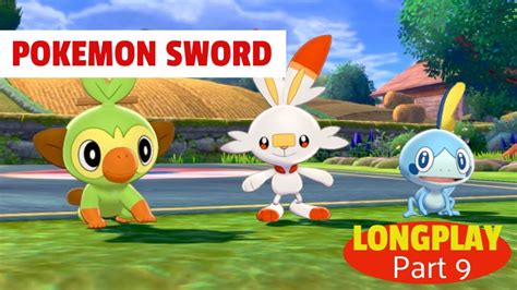 Pokemon Sword Gameplay Longplay Walkthrough Part 9 Youtube