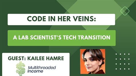 Code In Her Veins Multithreaded Income Episode 24 With Kailee Hamre