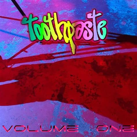 Stream Toothpaste Volume One By The Rave Files Listen Online For