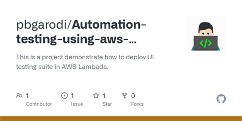 GitHub Pbgarodi Automation Testing Using Aws Lambda This Is A Project Demonstrate How To