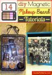 14 DIY Magnetic Makeup Board Tutorials Guide Patterns