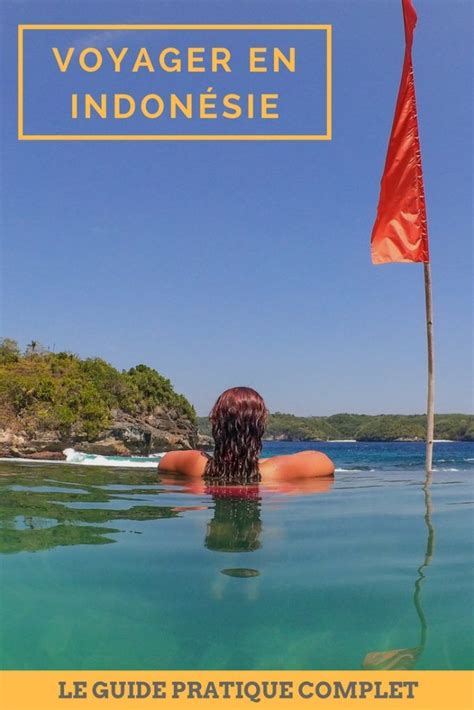 Préparer Un Voyage En Indonésie Guide Pratique Conseils Et