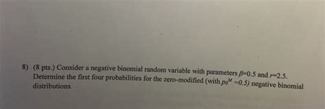 Solved Consider A Negative Binomial Random Variable With