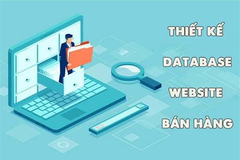 Hướng Dẫn Thiết Kế Database Cho Web Bán Hàng Mới Nhất 2022