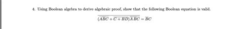 Solved Using Boolean Algebra To Derive Algebraic Proof Chegg