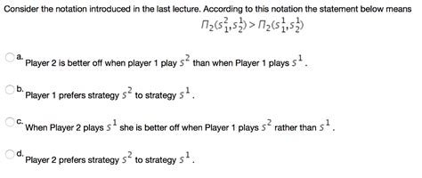 Solved Consider The Notation Introduced In The Last Lecture
