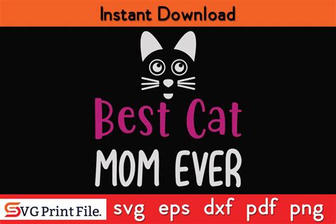 Best Cat Mom Ever Funny Mothers Day Qoute T Shirt Design Svg Png Cricut