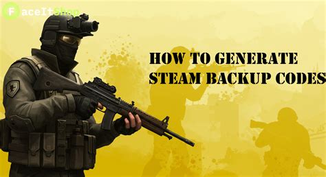 How To Generate Steam Backup Codes Face It Shop