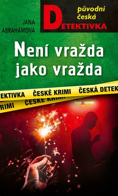 Není Vražda Jako Vražda [kniha] Jana Abrahamová Palmknihy Cz