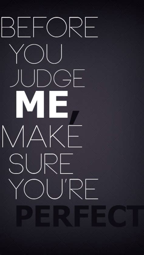 Dont Judge Me Quotes